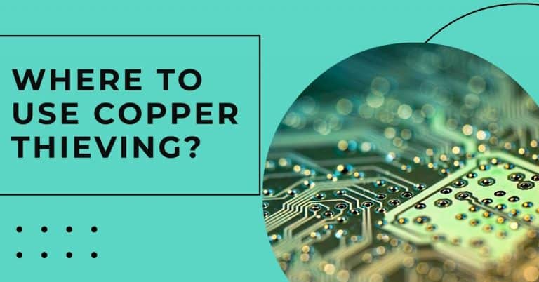 Where to Use Copper Thieving? - PCB Trace Technologies
